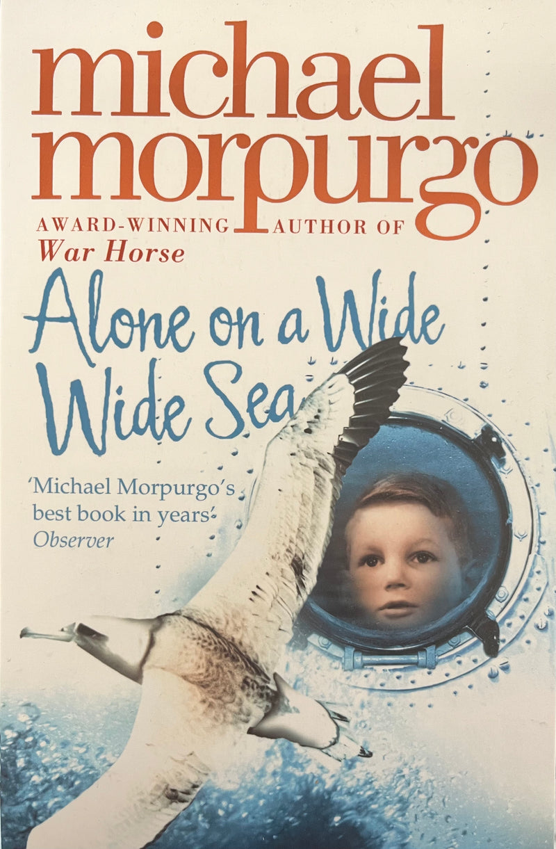Michael Morpurgo: Alone on a wide wide sea – DiskontoBooks