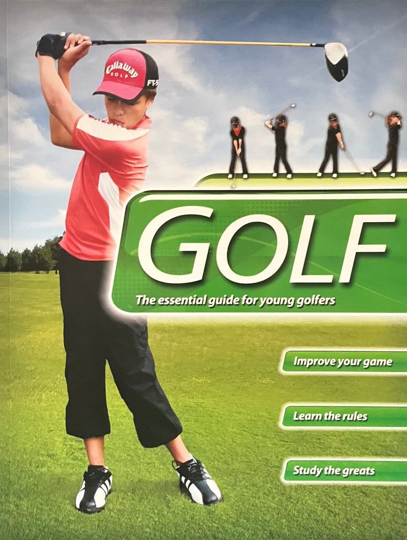 Golf: From Tee to Green-The Essential Guide for Young Golfers ...