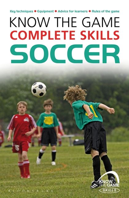 Know the Game: Complete skills: Soccer – DiskontoBooks