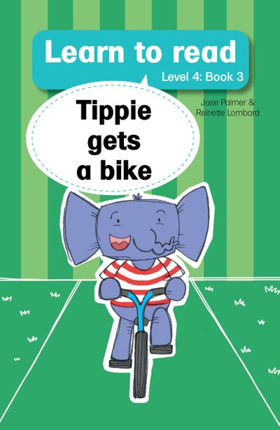 Tippie Level 4 Book 3: Tippie gets a bike – DiskontoBooks