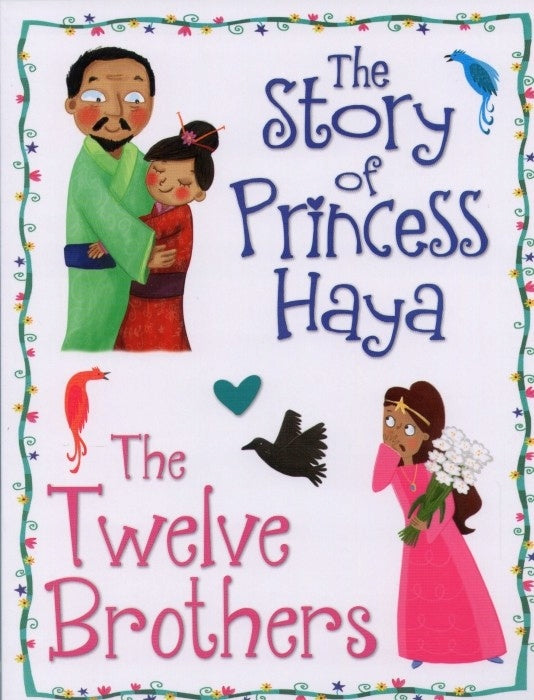 Princess Storybook (4): The Story fo Princess Haya & The Twelve Brothe ...