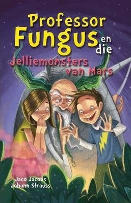 Professor Fungus en die Jelliemonsters van Mars – DiskontoBooks