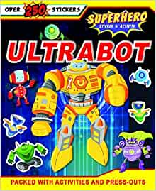 Superhero Sticker & Activity: Ultrabot – DiskontoBooks