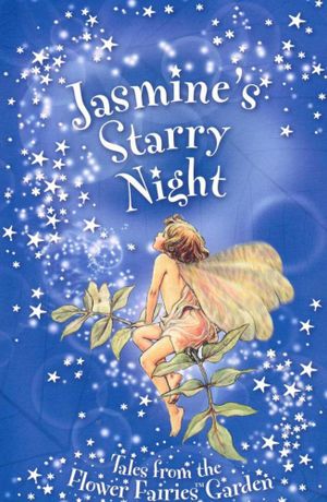 Flower Fairies: Jasmine's Starry Night – DiskontoBooks