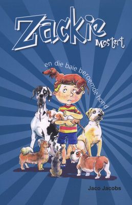 Zackie Mostert en die baie beroemde hond – DiskontoBooks
